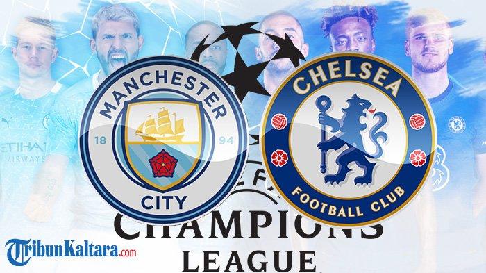 Link Live Streaming Man City vs Chelsea Final Liga Champions di SCTV Pukul 02.00 Wib ...