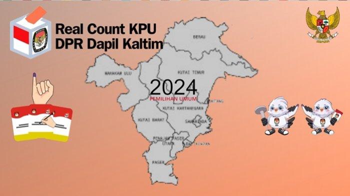 UPDATE Real Count KPU DPR Dapil Kaltim, Partai Golkar Melejit, Cek Nama Caleg Berpeluang ke ...