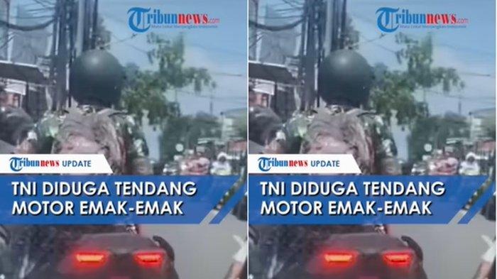 Viral Oknum Prajurit TNI AU Tendang Motor Emak-emak, Panglima TNI Minta Maaf, Reaksi Ayah Korban ...