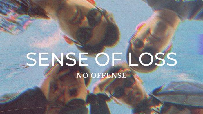 No Offense, Band Lokal Kaltara Luncurkan Single Perdana Sense of Loss ...