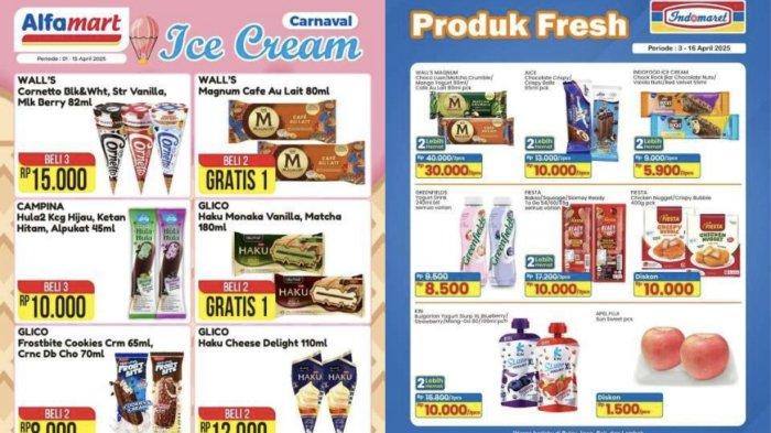 Terbaru Promo Indomaret dan Alfamart Khusus Mulai Kamis 17 April 2025, cek Es Krim ...