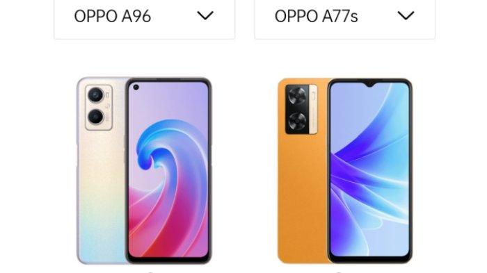 Harga Selisih Rp 600.000, Ini Perbedaan Spesifikasi Oppo A96 & Oppo A77s, Baterai Serupa 5.000 ...