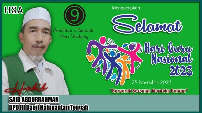Habib Said Abdurrahman DPD RI Dapil Kalteng Mengucapkan Selamat Hari ...