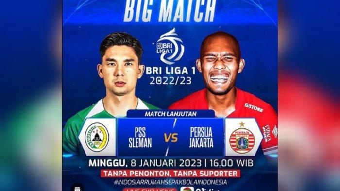 LINK TV Online Indosiar Live Streaming PSS vs Persija Liga 1 Hari ini, Laga Jelang Lawan Persib ...