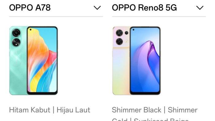 Daftar HP Oppo Terbaru yang Diskon Hingga 40 Persen di Januari 2024, Ada Oppo A78 - Oppo Reno8 ...