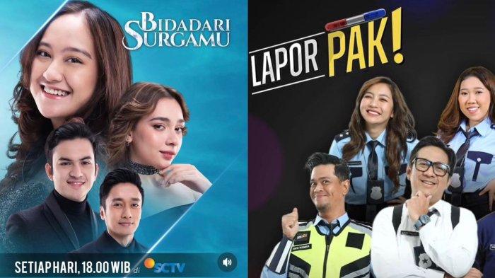 Jadwal Acara TV Hari Ini, Ada Bidadari Surgamu Tayang di SCTV dan Lapor ...
