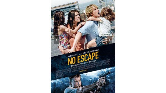 Sinopsis Film No Escape, Ada Owen Wilson Tampil Malam Ini Pukul 21.00 ...