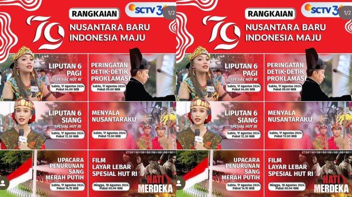 Jadwal Acara SCTV Spesial 17 Agustus, Nonton Menyala Nusantaraku - Upacara Penuruan Sang Merah ...