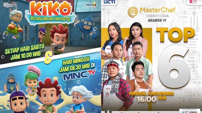 JADWAL Acara TV Weekend Hari Ini, Saksikan Kiko di MNCTV dan MasterChef ...