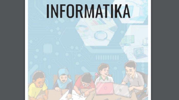 Link Download Buku Informatika SMP Kelas VIII Kurikulum Merdeka, Ada Materi Siswa dan Panduan ...