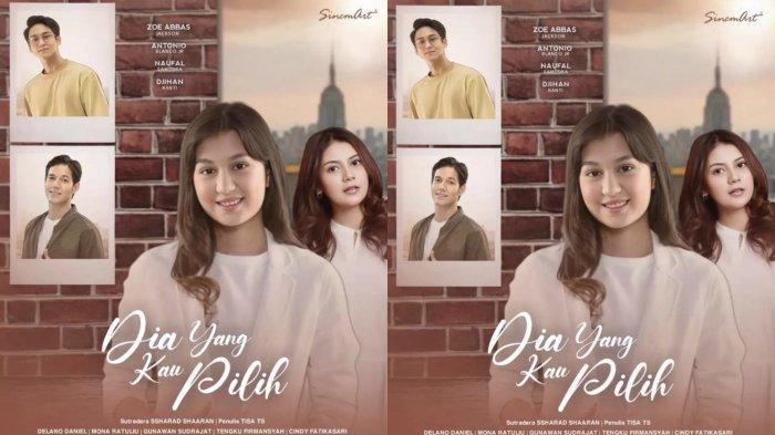 Sinetron Baru SCTV, Sinopsis Dia yang Kau Pilih Dibintangi Zoe Abbas dan Antonio Blanco J ...