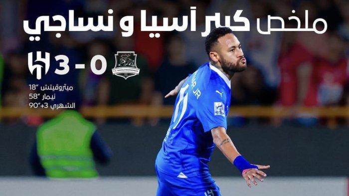 Tuah Kaki Kiri Neymar di Liga Champions Asia, Gol Perdana di Al Hilal ...