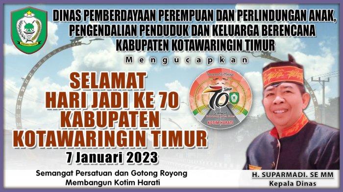 Dinas PPPAPPKB Kotim Mengucapkan Selamat Hari Jadi Ke-70 Kabupaten ...