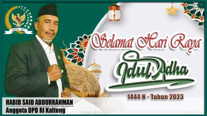 Anggota DPD RI Kalteng Habib Said Abdurrahman Mengucapkan Selamat Hari ...