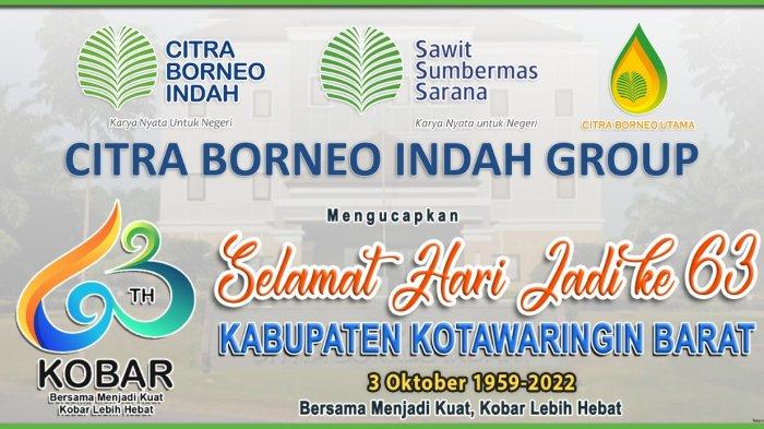 Citra Borneo Indah Group Mengucapkan Selamat Hari Jadi ke-63 Kabupaten ...