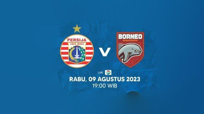 LINK Gratis Indosiar Live Streaming TV Online Persija vs Borneo FC Liga 1 Malam ini Pukul 19.00 ...