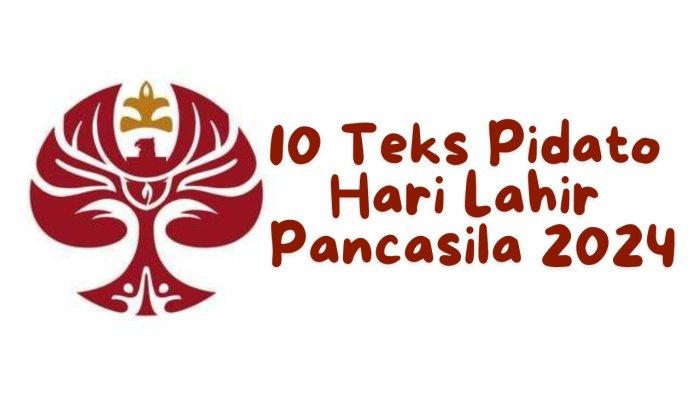 10 Contoh Teks Pidato Hari Lahir Pancasila 2024 Singkat yang Bisa Digunakan untuk Acara Sekolah ...