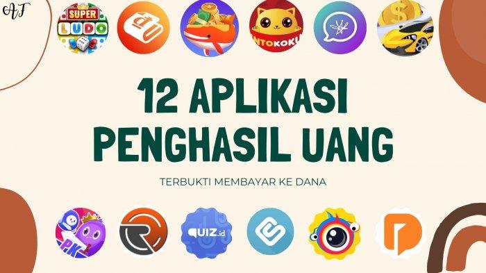 12 Rekomendasi Aplikasi Penghasil Uang 2022, Tercepat Membayar ke DANA - Tribunkaltim.co