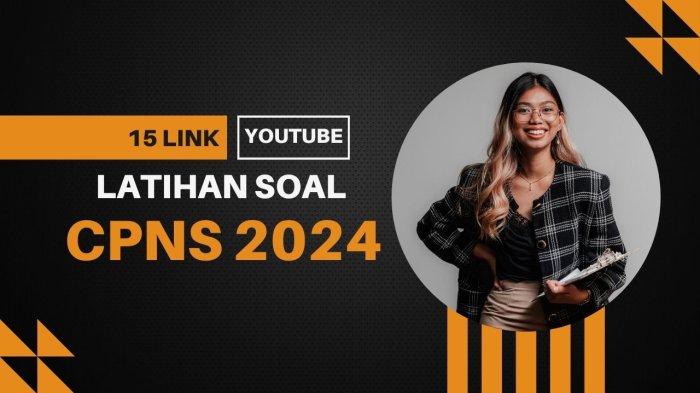15 Link Youtube Latihan Soal SKD, TWK, TIU, dan TKP Terlengkap, Ini Rahasia Lolos CPNS 2024 ...