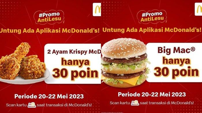 Promo McD Hari ini Senin 22 Mei 2023, Tukarkan 30 Poin di Aplikasi McDonalds Gratis 2 Potong ...