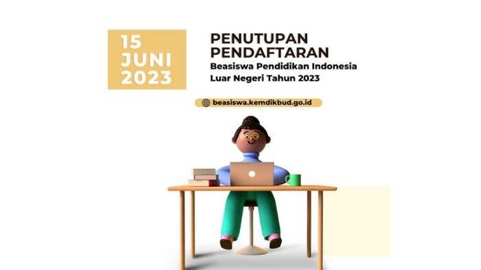 Beasiswa Pendidikan Indonesia 2023 Tujuan Luar Negeri Perpanjang Pendaftaran! Cek Cara Daftarnya ...