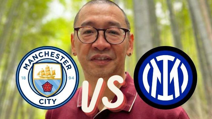 Prediksi Coach Justin Final Liga Champions Man City vs Inter, Peluang ...