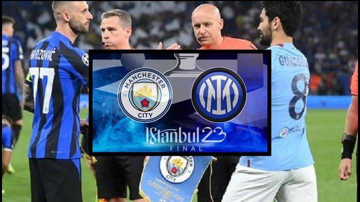 Hasil Manchester City vs Inter Milan Final di Liga Champion, Rajai ...