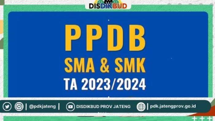 Lengkap! Jadwal SIAP PPDB Prov Jawa Tengah Online, Cek Aktivasi Akun Pendaftaran hingga Daftar ...