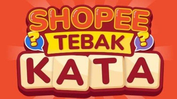 Kunci Jawaban Tebak Kata Shopee Level 1591 hingga 1600: AIEDGTC, AUELLRB, ESKAAKT, AFIMUNK ...