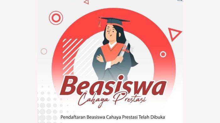 Info Beasiswa 2023: Beasiswa Cahaya Prestasi untuk Pelajar SD hingga Mahasiswa tanpa Syarat ...