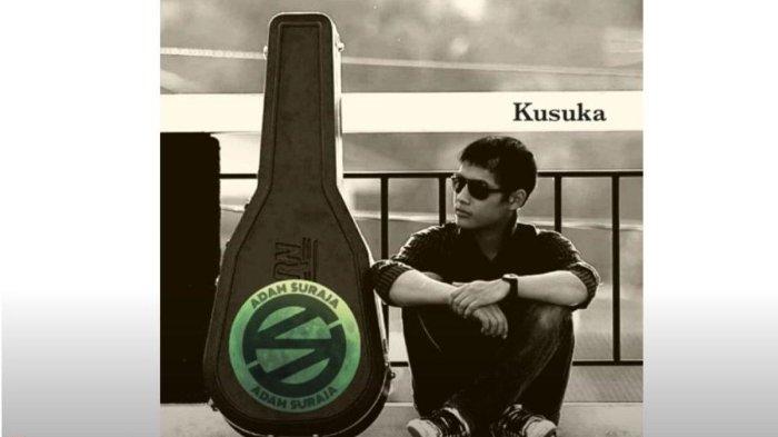 Lirik Lagu Viral TikTok ‘Kusuka Padamu Sungguh Aku Suka’ Adam Suraja ...