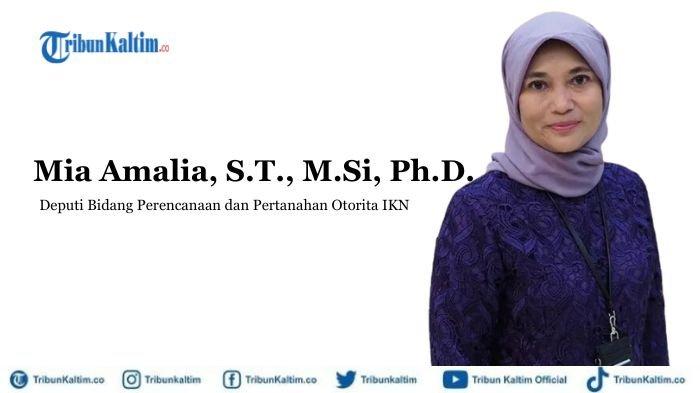 Biodata Mia Amalia, Deputi Bidang Perencanaan dan Pertanahan Otorita ...