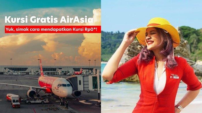 Dapatkan Promo Kursi Gratis AirAsia hingga 19 Januari 2025, Ini Rute ...