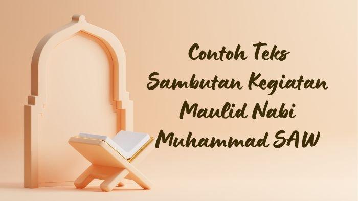 Contoh Teks Sambutan Kegiatan Tabligh Akbar untuk Memperingati Maulid ...