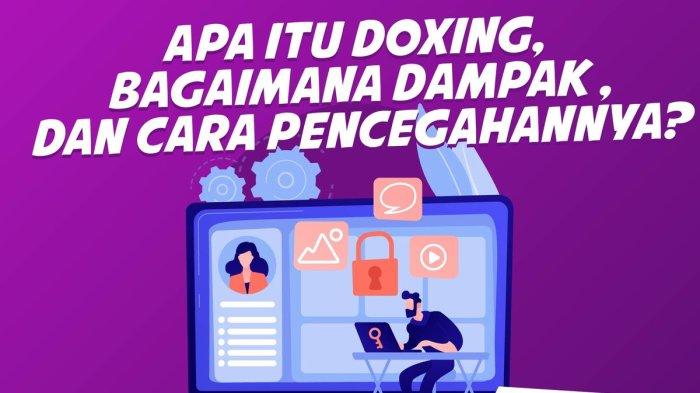 Terjawab Apa Itu Doxing yang Mencuat di Kasus Farida Nurhan dan Codeblu, Cek Arti/Doxing adalah ...