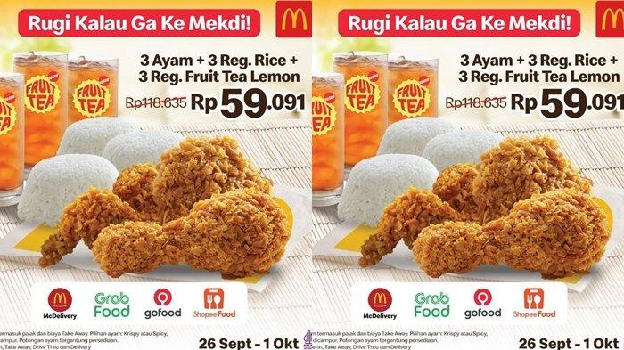 Promo McD Hari ini, Dapatkan 3 Potong Ayam, 3 Nasi dan 3 Minum Rp 59. ...