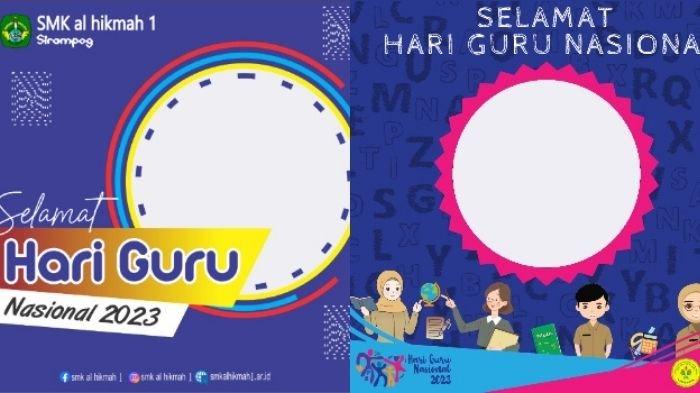 45 Link Twibbon Hari Guru Nasional 2023 dan Cara Unduh Gratis, Cocok Dikirim ke Media Sosial ...