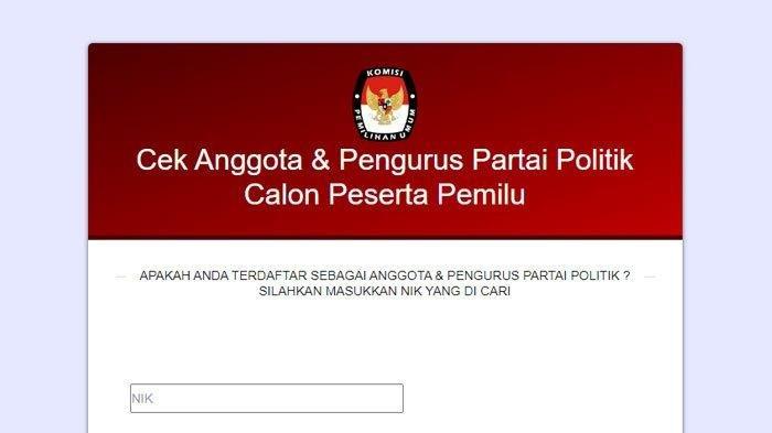 Cara Cek NIK Terdaftar sebagai Anggota Parpol, Laporkan Jika Nama Dicatut Partai, Ini Linknya ...