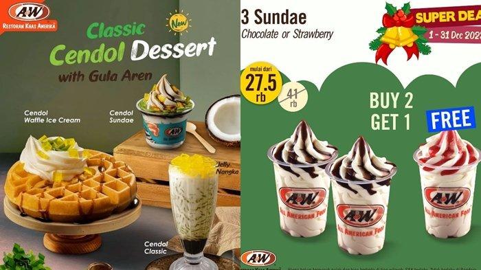 Katalog Promo AW Restoran Bulan Desember 2023, Dapatkan Cendol Sundae ...