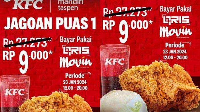 Katalog Promo KFC Hari ini 23 Januari 2024, Jagoan Puas 1 Bayar Pakai Qris Movin Rp 9.000 ...