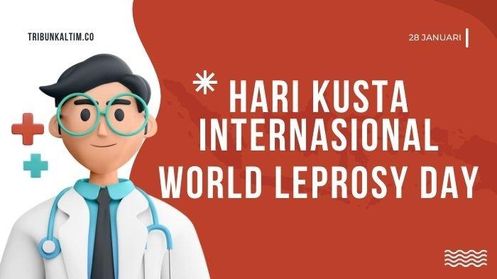 Sejarah 28 Januari: Hari Kusta Internasional, Berikut Penjelasan ...