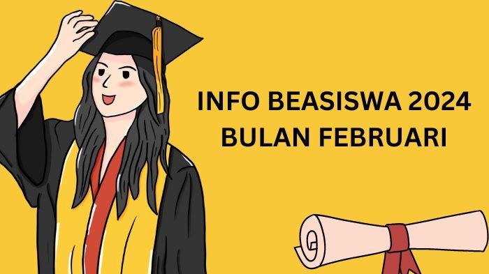 7 Info Beasiswa 2024 Bulan Februari untuk Pelajar SD hingga Mahasiswa ...