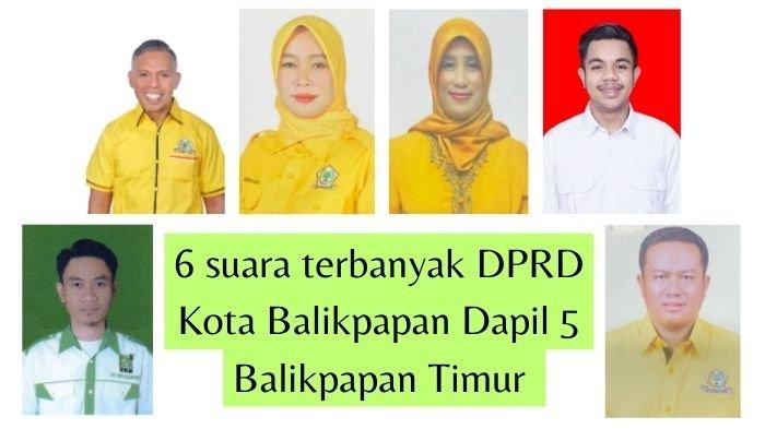 Rangking 6 Besar Suara Terbanyak, Hasil KPU Real Count DPRD Kota Balikpapan Dapil 5 Balikpapan ...