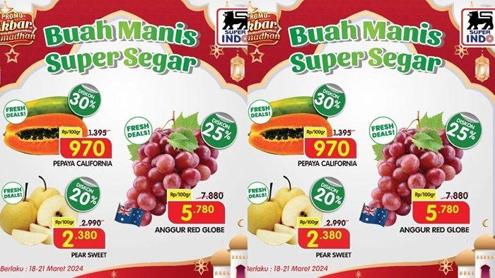 Katalog Promo Superindo Hari ini 20 Maret 2024, Buah Anggur dan Pepaya ...