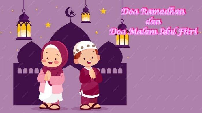 Doa Ramadhan Hari ke-29 dan ke-30 Puasa, Lengkap Amalan dan Doa Malam ...