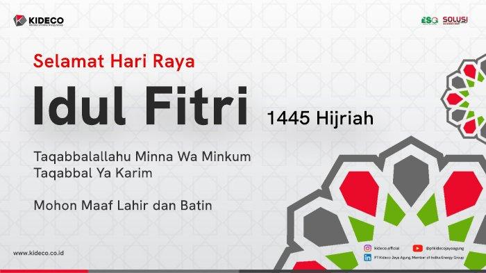 PT Kideco Jaya Agung Ucapkan Selamat Hari Raya Idul Fitri 1 Syawal 1445 ...