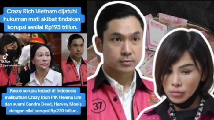 Sederet Fakta Crazy Rich Vietnam Dihukum Mati Karena Korupsi Rp 193 Triliun, Nasib harvey Moeis ...