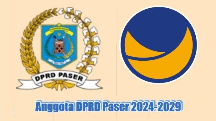Profil 3 Anggota DPRD Paser 2024 - 2029 dari Partai Nasdem, tak Ada Caleg yang Lolos di Dapil 1 ...