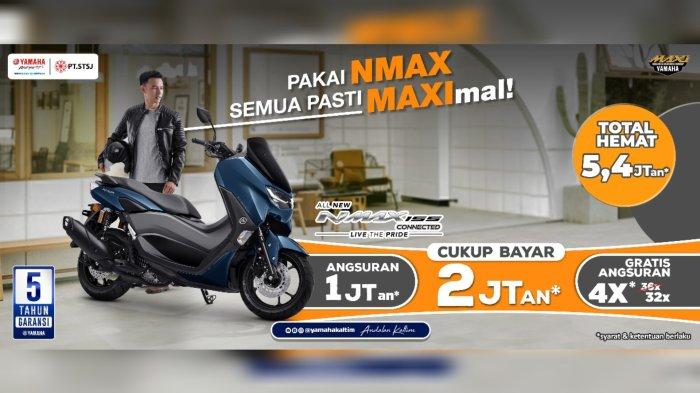 Pakai Nmax Semua Pasti MAXimal, Buruan Bawa Pulang Motor Impian Kalian - Tribunkaltim.co