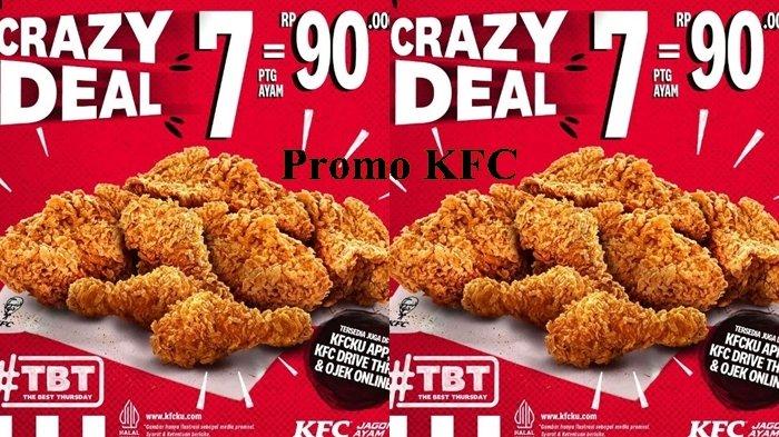 Katalog Promo KFC Hari ini 11 Juli 2024, TBT Dapatkan 7 Potong Ayam hanya Bayar Rp 90.000 ...